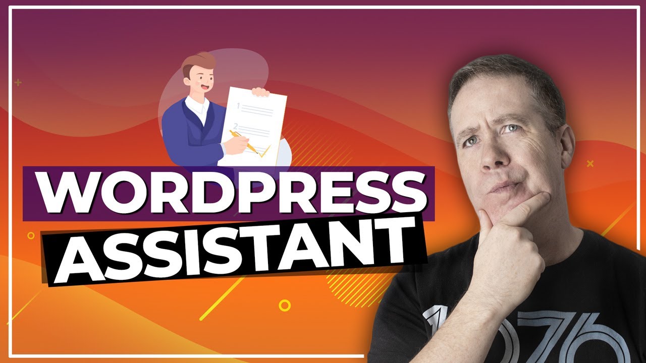 Your New WordPress Assistant